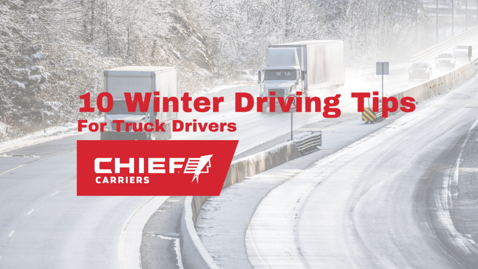 Winter Driving Tips for Truck Drivers - Chief Carriers